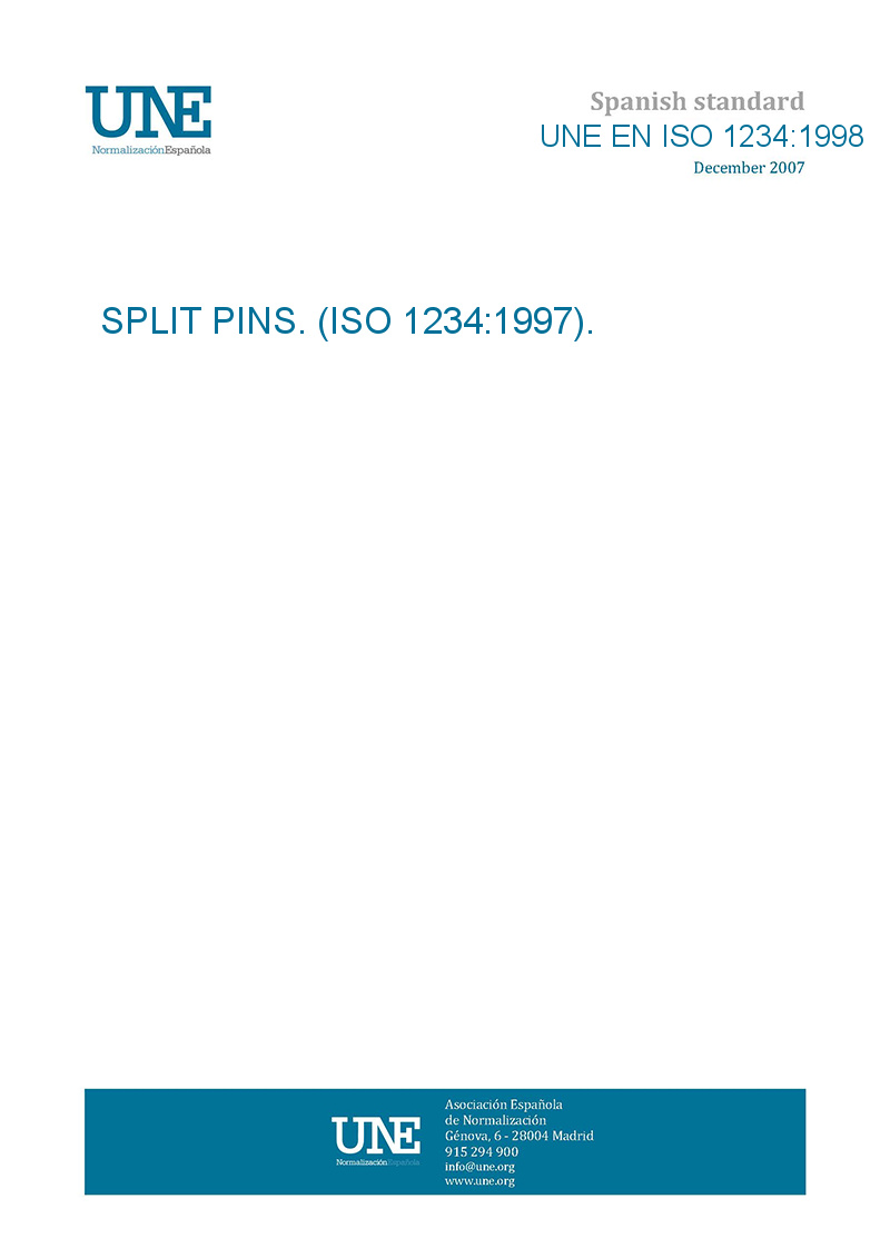 UNE EN ISO 1234:1998 SPLIT PINS. (ISO 1234:1997). - European Standards