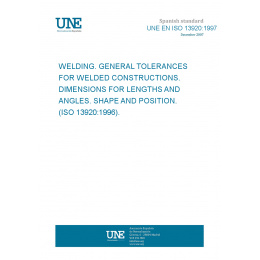 UNE EN ISO 13920:1997 WELDING. GENERAL TOLERANCES FOR WELDED ...