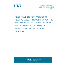 UNE EN 13432:2001 REQUIREMENTS FOR PACKAGING RECOVERABLE THROUGH ...