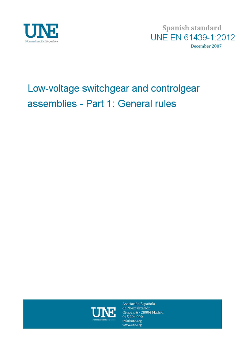 UNE EN 61439-1:2012 Low-voltage switchgear and controlgear assemblies ...