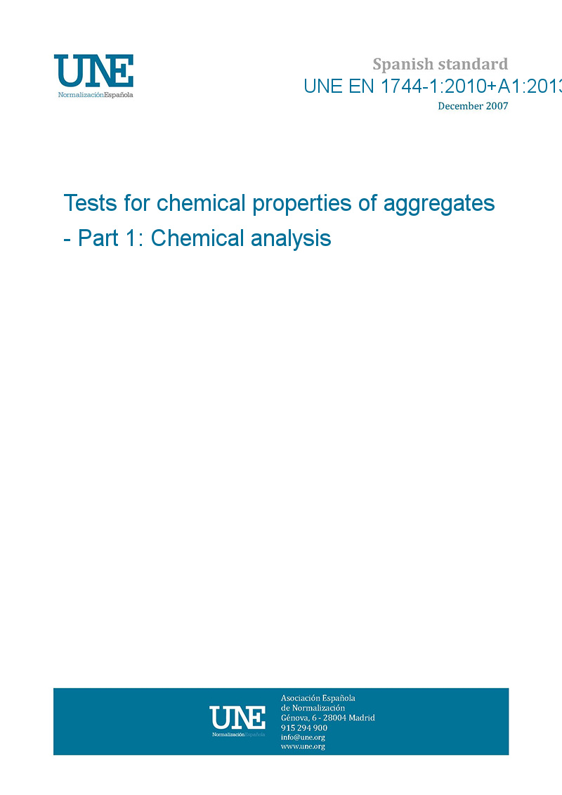 UNE EN 1744-1:2010+A1:2013 Tests for chemical properties of aggregates ...