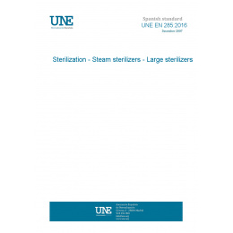 UNE EN 285:2016 Sterilization - Steam sterilizers - Large sterilizers ...