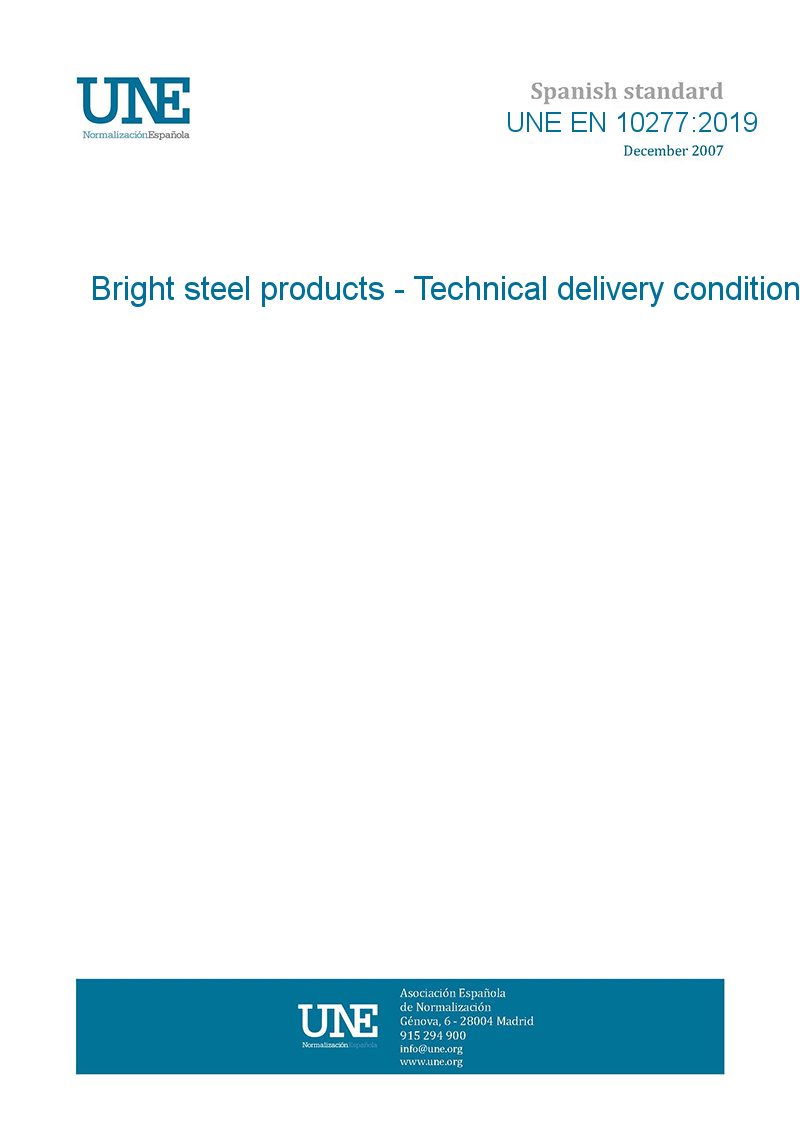 UNE EN 10277:2019 Bright steel products - Technical delivery conditions ...