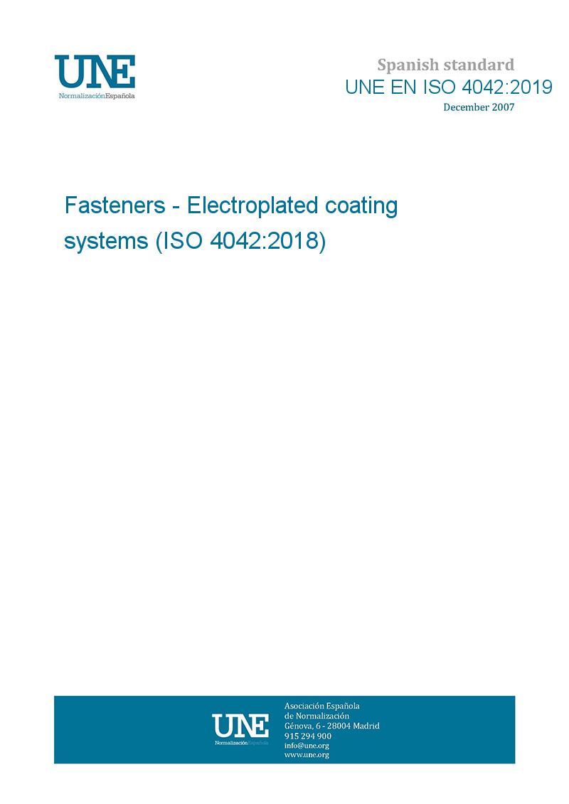 UNE EN ISO 4042:2019 Fasteners - Electroplated coating systems (ISO ...