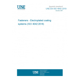 UNE EN ISO 4042:2019 Fasteners - Electroplated coating systems (ISO ...