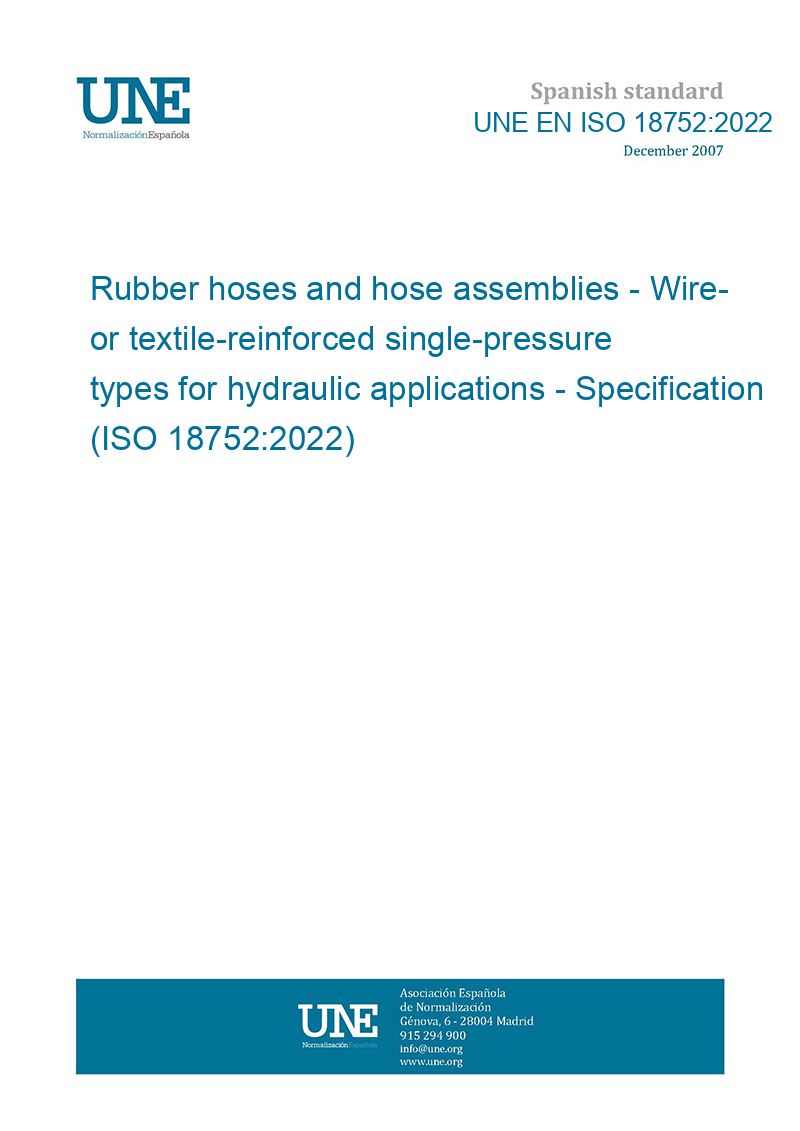 UNE EN ISO 18752:2022 Rubber hoses and hose assemblies - Wire- or textile-reinforced single ...