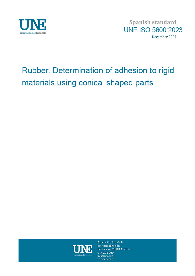 UNE ISO 5600:2023 Rubber. Determination of adhesion to rigid materials ...