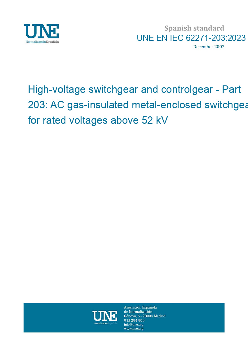 UNE EN IEC 62271-203:2023 High-voltage switchgear and controlgear - Part 203: AC gas-insulated ...