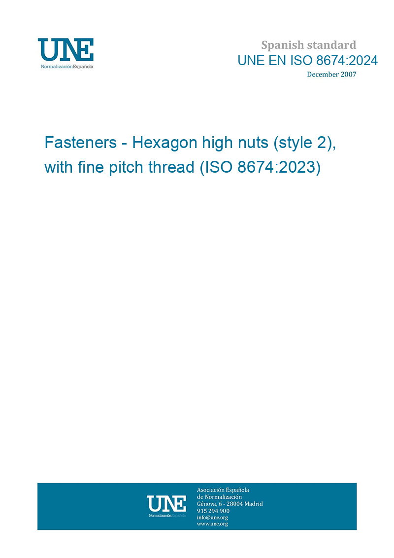 UNE EN ISO 8674:2024 Fasteners - Hexagon high nuts (style 2), with fine ...