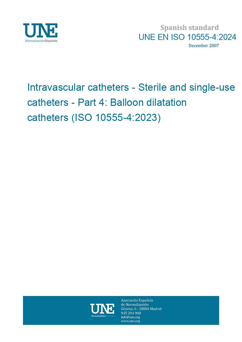 UNE EN ISO 10555-4:2024 Intravascular catheters - Sterile and single ...