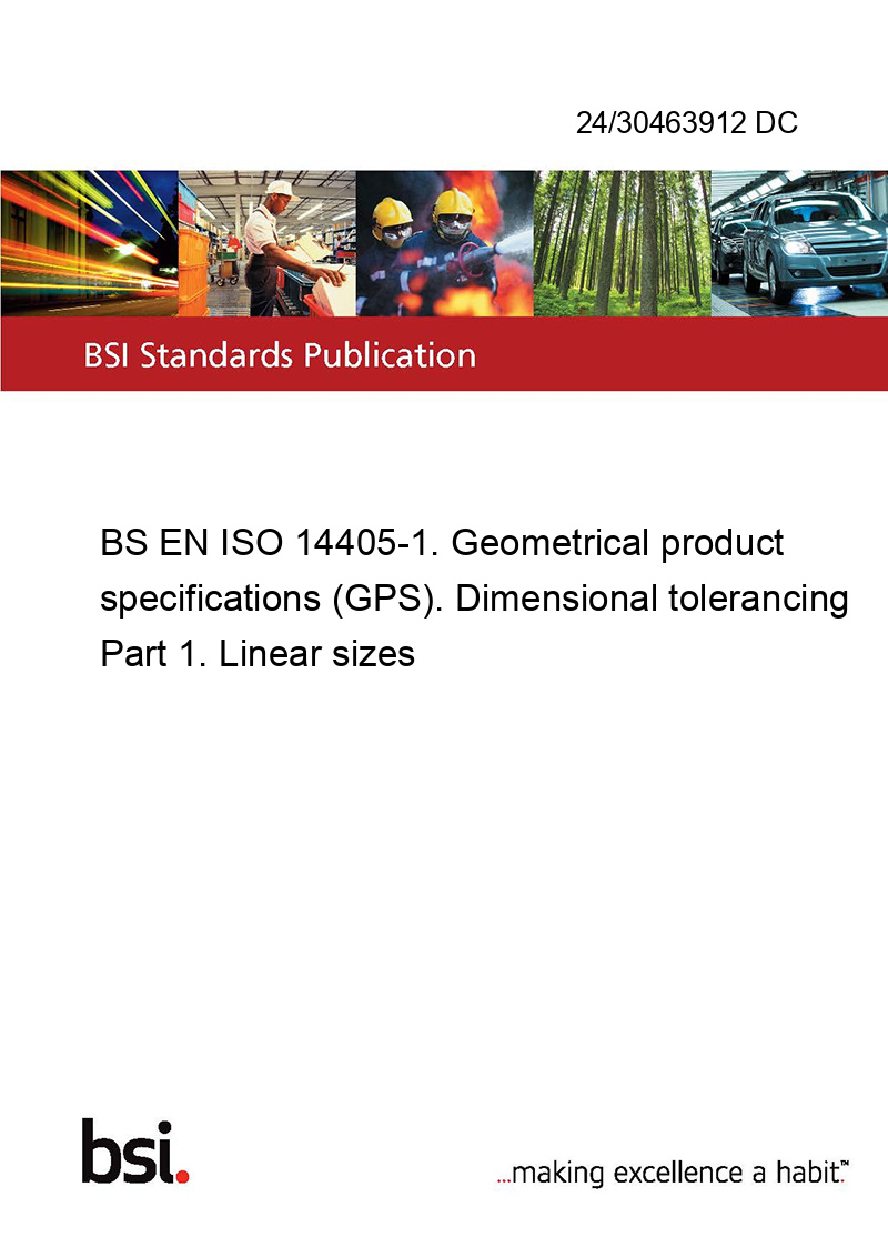 24/30463912 DC BS EN ISO 14405-1. Geometrical product specifications (GPS). Dimensional ...