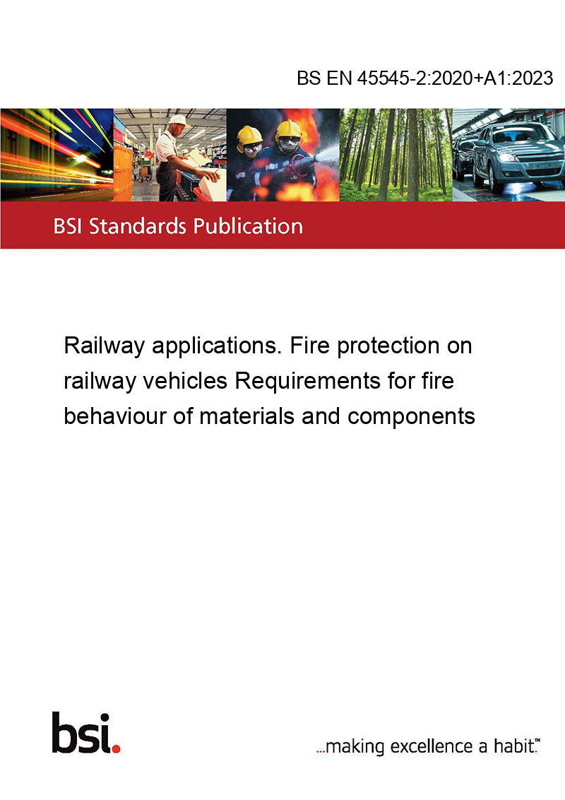 BS EN 45545-2:2020+A1:2023 Railway applications. Fire protection on ...