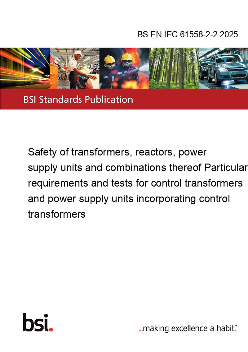 BS EN IEC 61558-2-2:2025 Safety of transformers, reactors, power supply ...