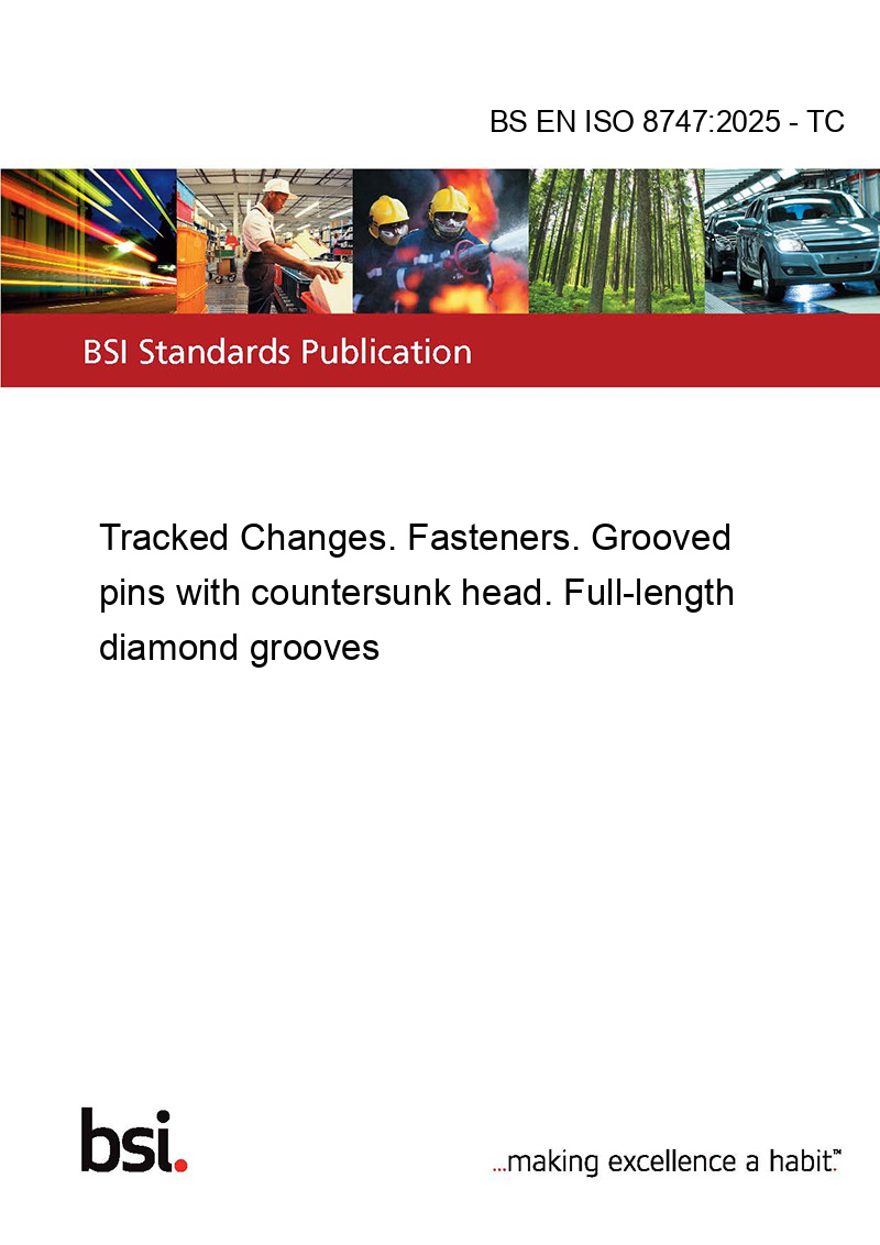 BS EN ISO 8747:2025 - TC Tracked Changes. Fasteners. Grooved pins with countersunk head. Full ...