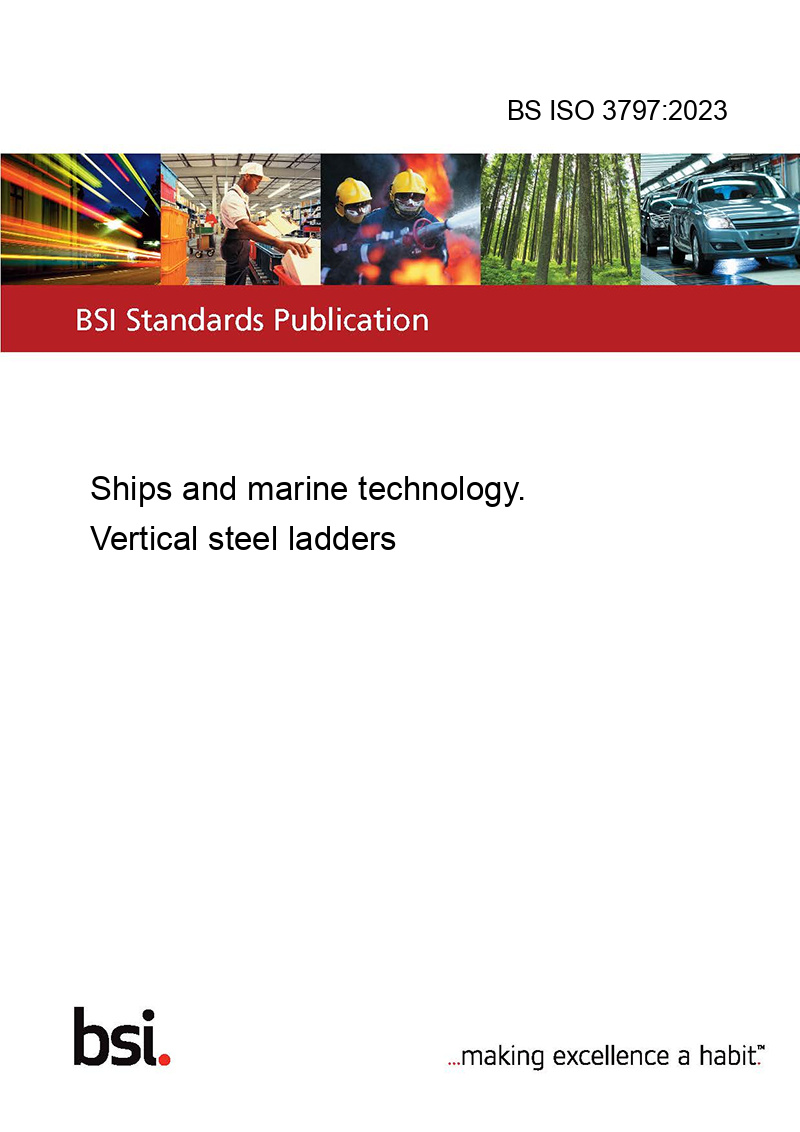 BS ISO 3797:2023 Ships and marine technology. Vertical steel ladders