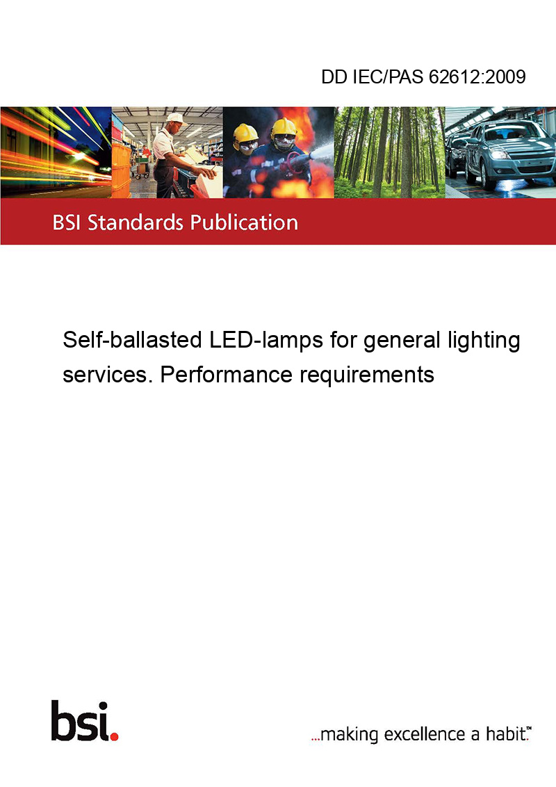 DD IEC/PAS 62612:2009 Self-ballasted LED-lamps for general lighting ...