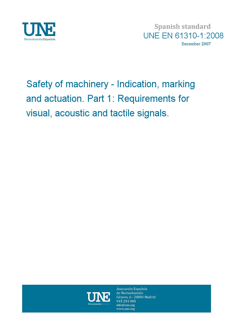 UNE EN 61310-1:2008 Safety of machinery - Indication, marking and ...