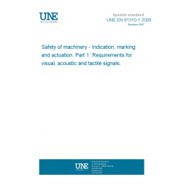 UNE EN 61310-1:2008 Safety of machinery - Indication, marking and ...