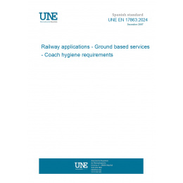 UNE EN 17863:2024 Railway applications - Ground based services - Coach ...