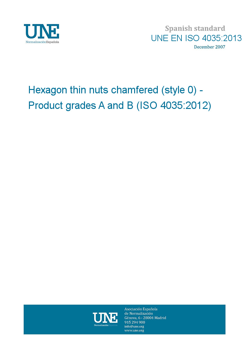 UNE EN ISO 4035:2013 Hexagon thin nuts chamfered (style 0) - Product ...
