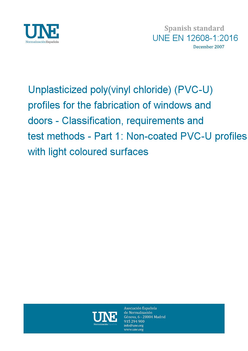 UNE EN 12608-1:2016 Unplasticized poly(vinyl chloride) (PVC-U) profiles ...