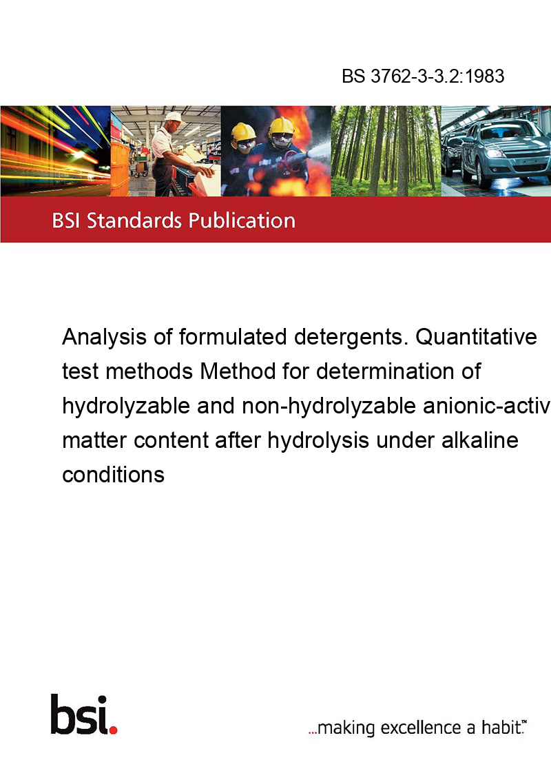 BS 3762-3-3.2:1983 Analysis of formulated detergents. Quantitative test ...