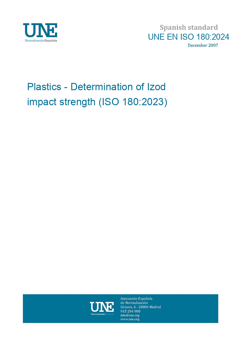UNE EN ISO 180:2024 Plastics - Determination of Izod impact strength ...