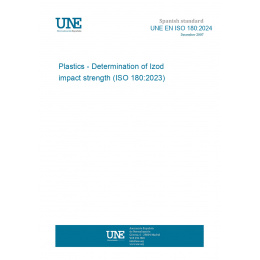 UNE EN ISO 180:2024 Plastics - Determination of Izod impact strength ...