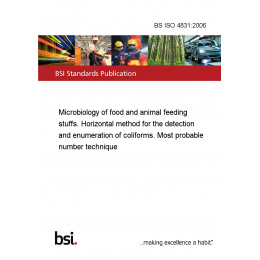 BS ISO 4831:2006 Microbiology of food and animal feeding stuffs. Horizontal method for the ...