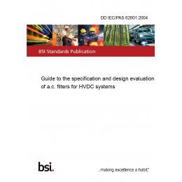 DD IEC/PAS 62001:2004 Guide to the specification and design evaluation ...