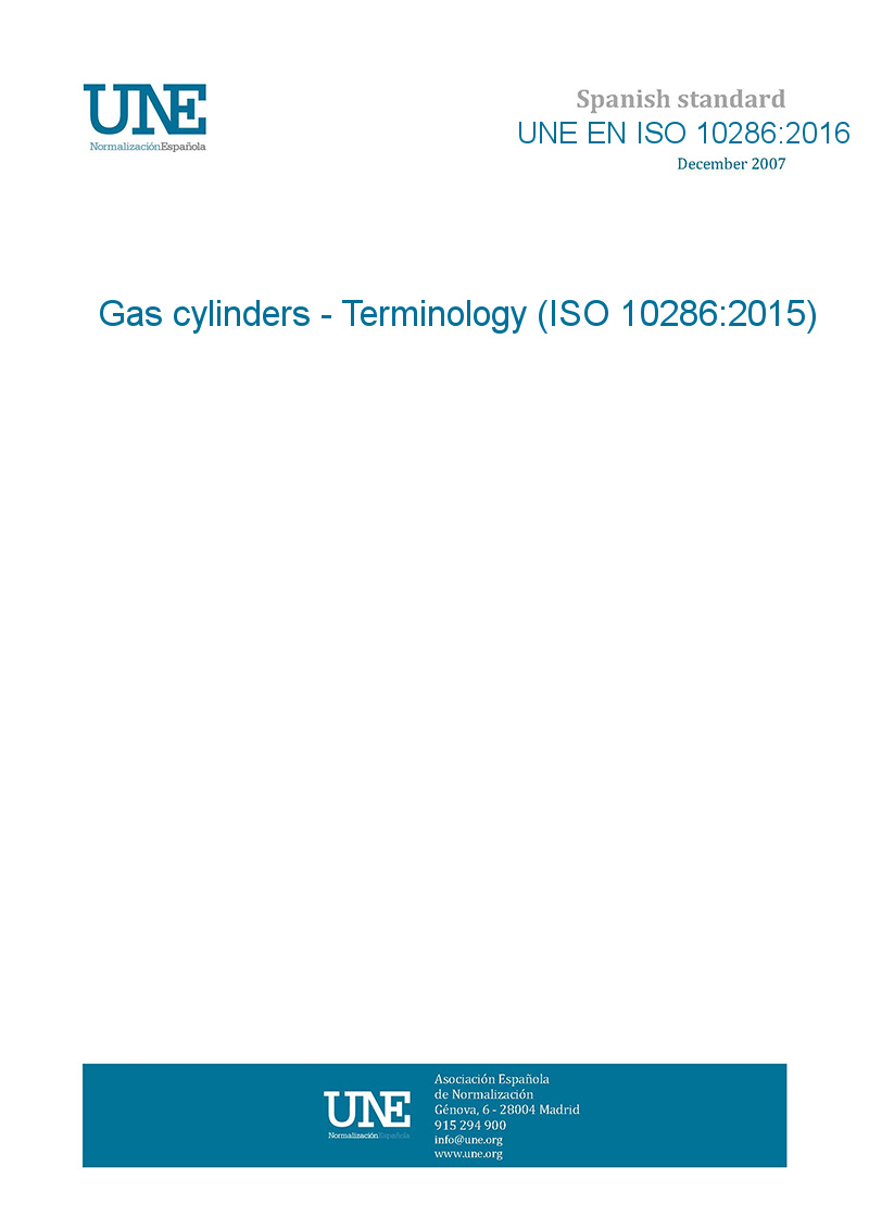 UNE EN ISO 10286:2016 Gas cylinders - Terminology (ISO 10286:2015)