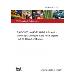 22/30433875 DC BS ISO/IEC 14496-22 AMD2. Information technology. Coding of audio-visual objects ...
