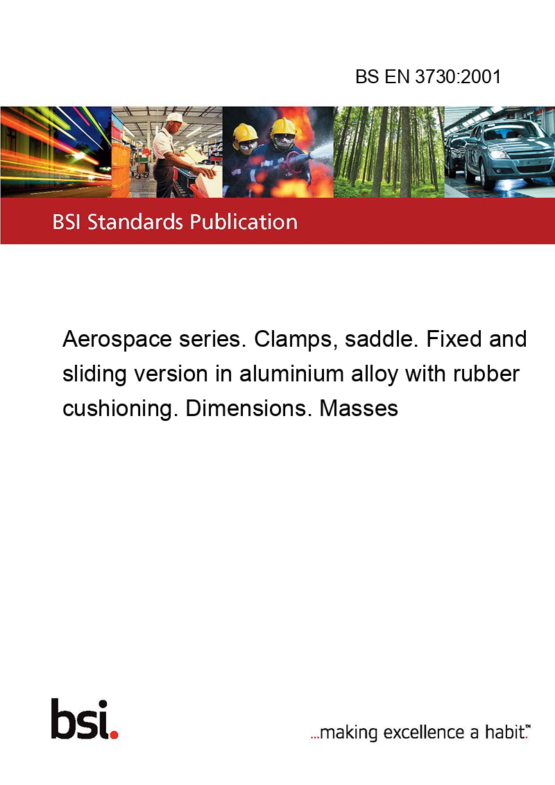 BS EN 3730:2001 Aerospace series. Clamps, saddle. Fixed and sliding ...