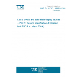 UNE EN 61747-1:1999/A1:2003 Liquid crystal and solid-state display ...