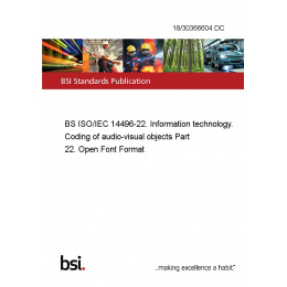 18/30366604 DC BS ISO/IEC 14496-22. Information technology. Coding of audio-visual objects Part ...