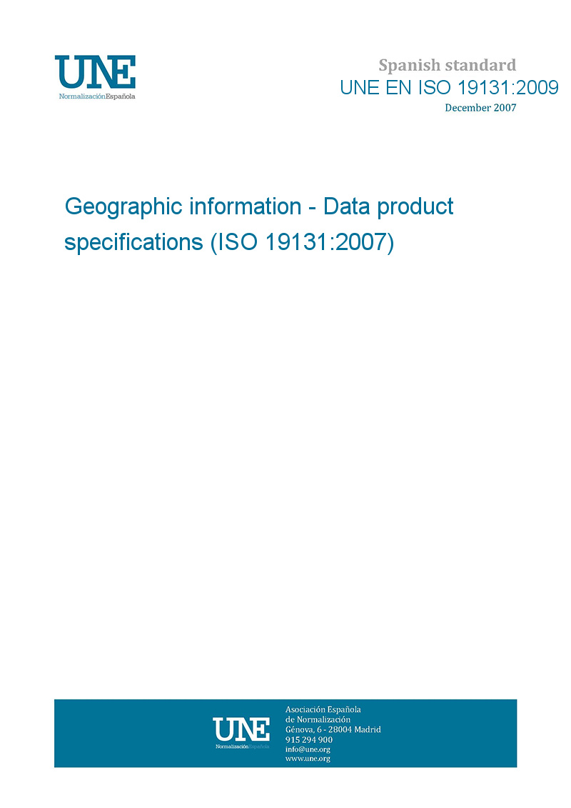 UNE EN ISO 19131:2009 Geographic information - Data product ...