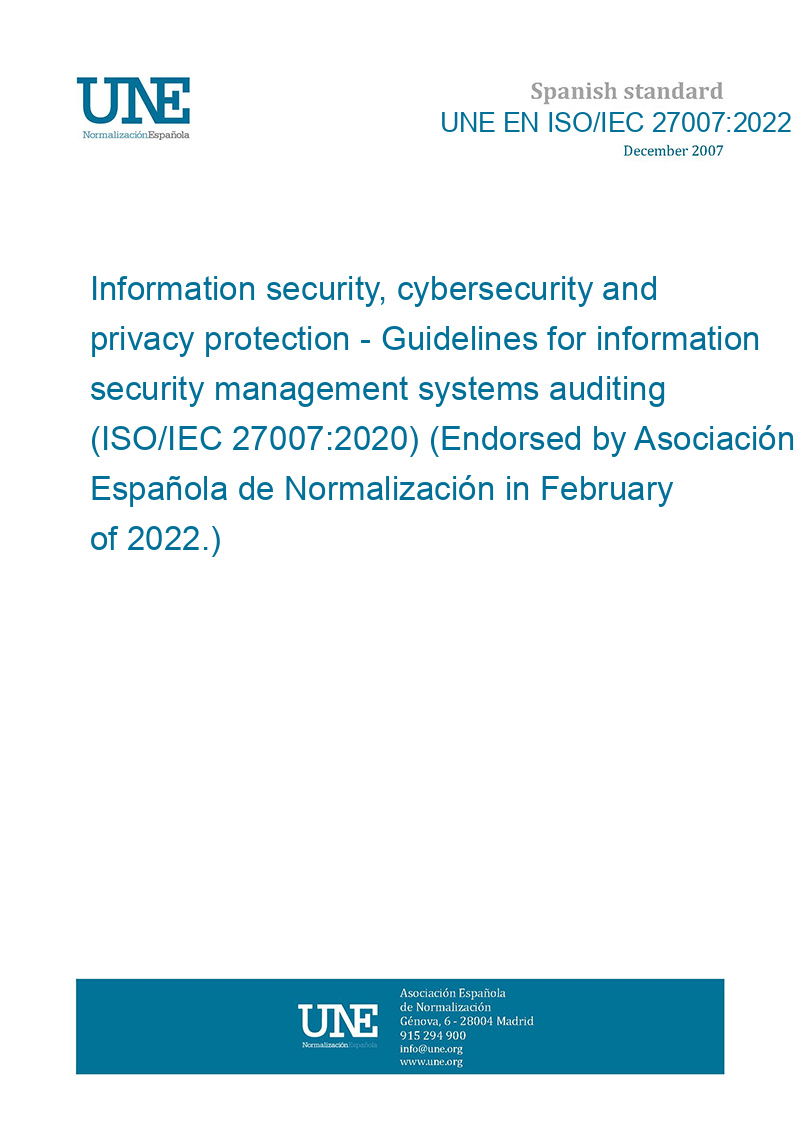 UNE EN ISO/IEC 27007:2022 Information security, cybersecurity and privacy protection ...