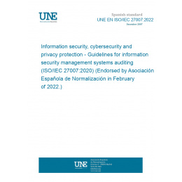 UNE EN ISO/IEC 27007:2022 Information security, cybersecurity and privacy protection ...
