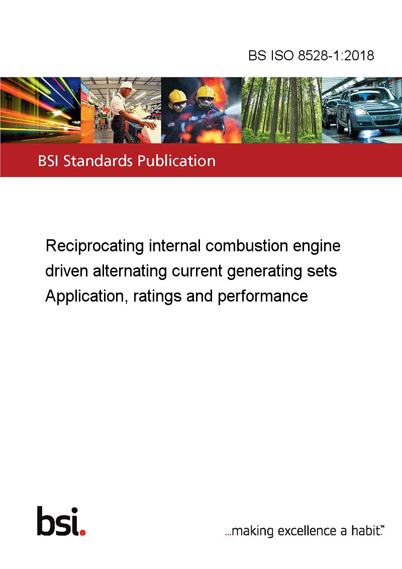 BS ISO 8528-1:2018 Reciprocating internal combustion engine driven ...