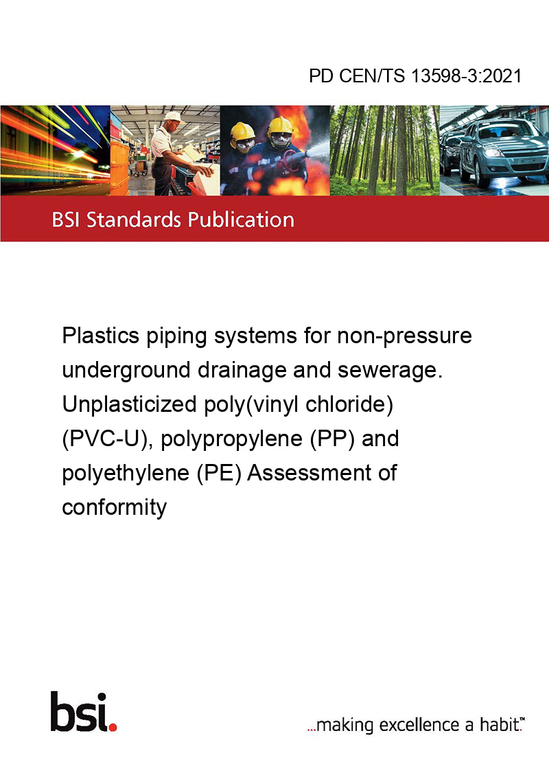 PD CEN/TS 13598-3:2021 Plastics piping systems for non-pressure underground drainage and ...