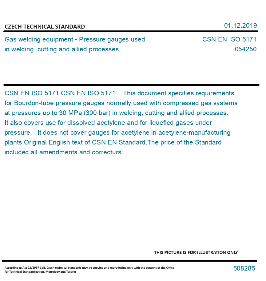 CSN EN ISO 5171 - Gas welding equipment - Pressure gauges used in welding, cutting and allied ...