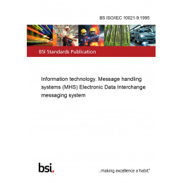 BS ISO/IEC 10021-9:1995 Information technology. Message handling systems (MHS) Electronic Data ...