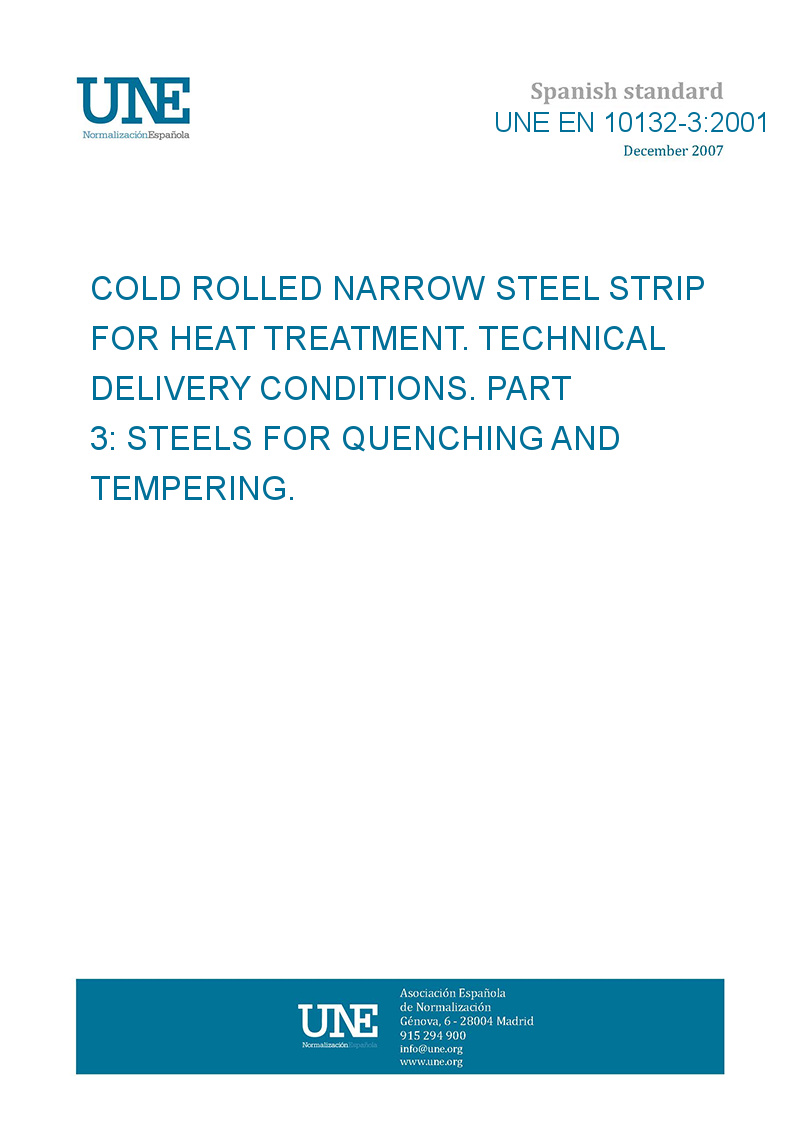 UNE EN 10132-3:2001 COLD ROLLED NARROW STEEL STRIP FOR HEAT TREATMENT ...