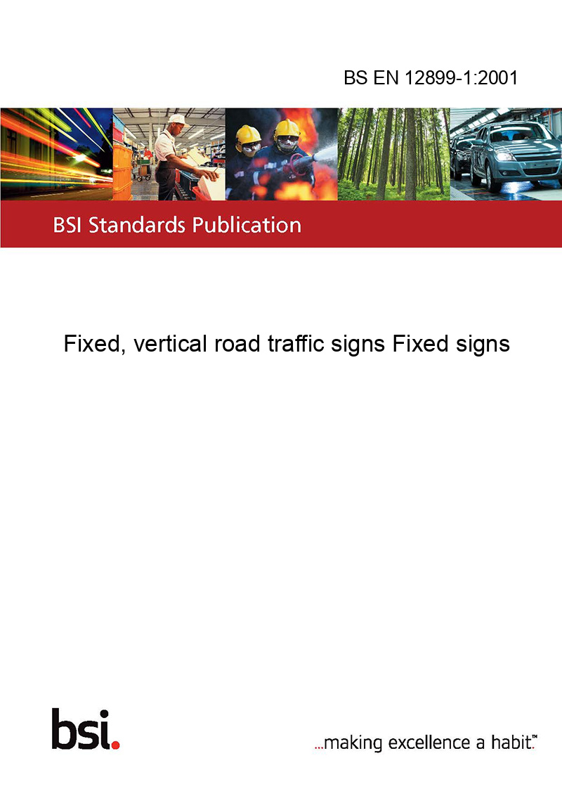 BS EN 12899-1:2001 Fixed, vertical road traffic signs Fixed signs