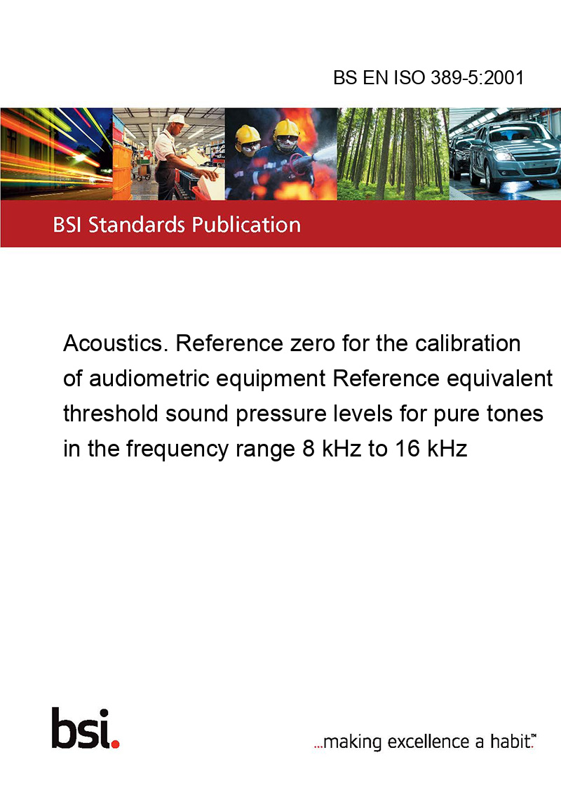 BS EN ISO 389-5:2001 Acoustics. Reference zero for the calibration of audiometric equipment ...