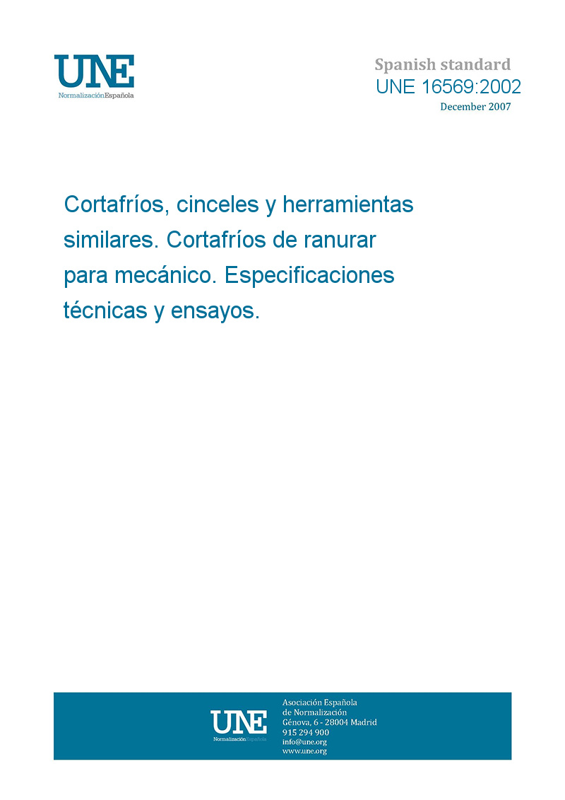 UNE 16569:2002 Engineer's cold chisels, stonemason's chisels and allied ...