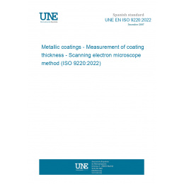 UNE EN ISO 9220:2022 Metallic coatings - Measurement of coating ...