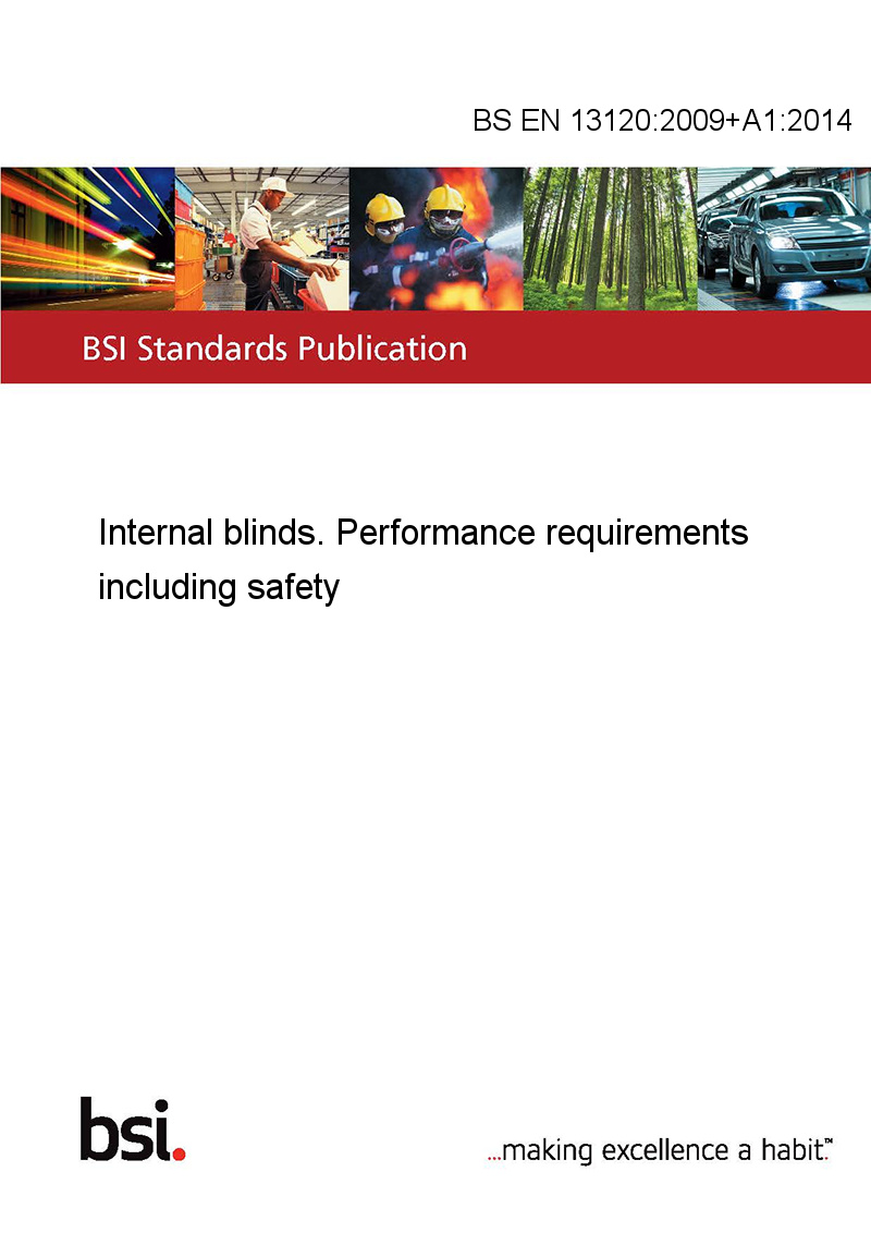 BS EN 13120:2009+A1:2014 Internal blinds. Performance requirements ...