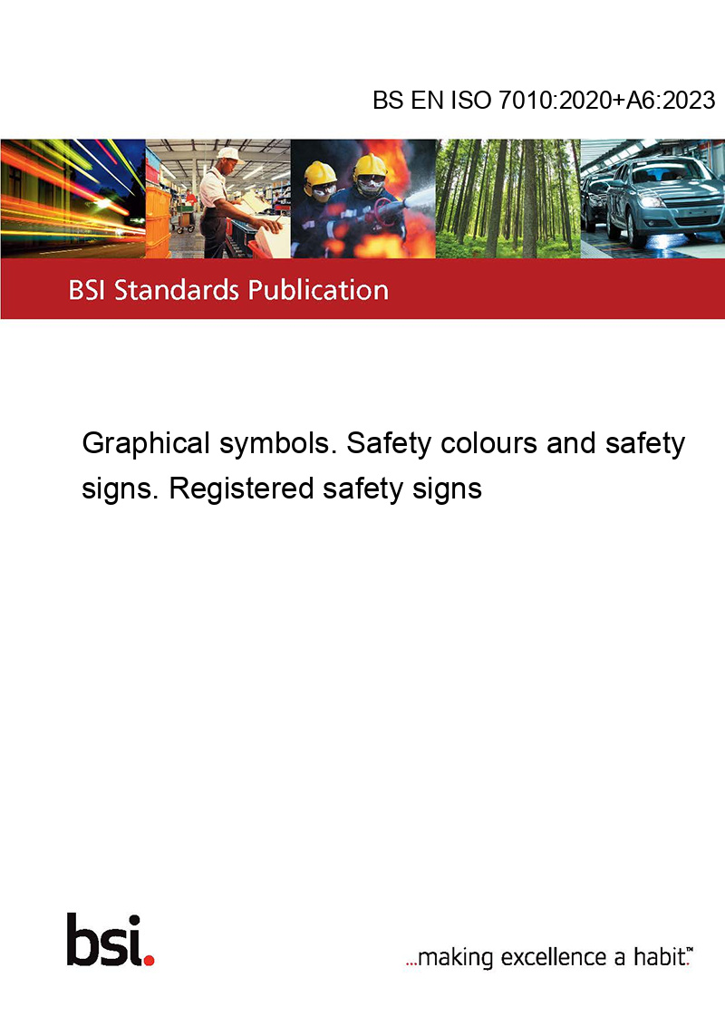 BS EN ISO 7010:2020+A6:2023 Graphical symbols. Safety colours and ...
