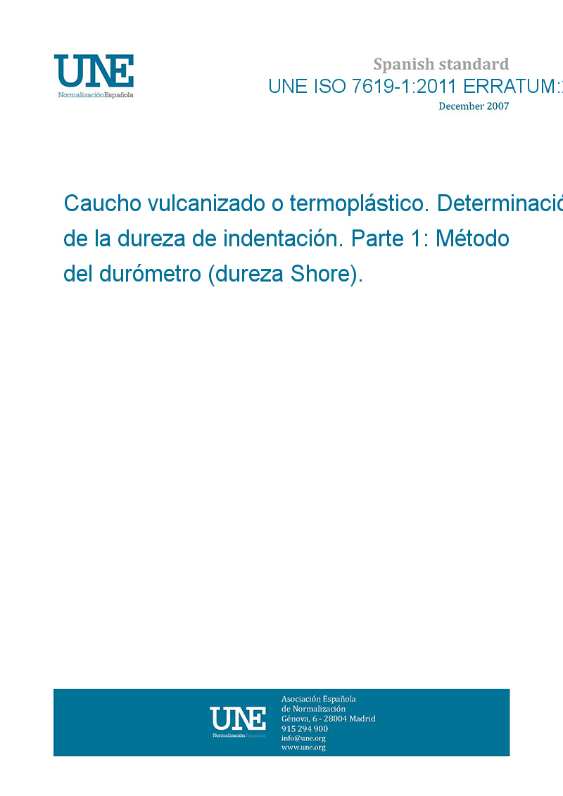 UNE ISO 7619-1:2011 ERRATUM:2011 Rubber, vulcanized or thermoplastic -- Determination of ...